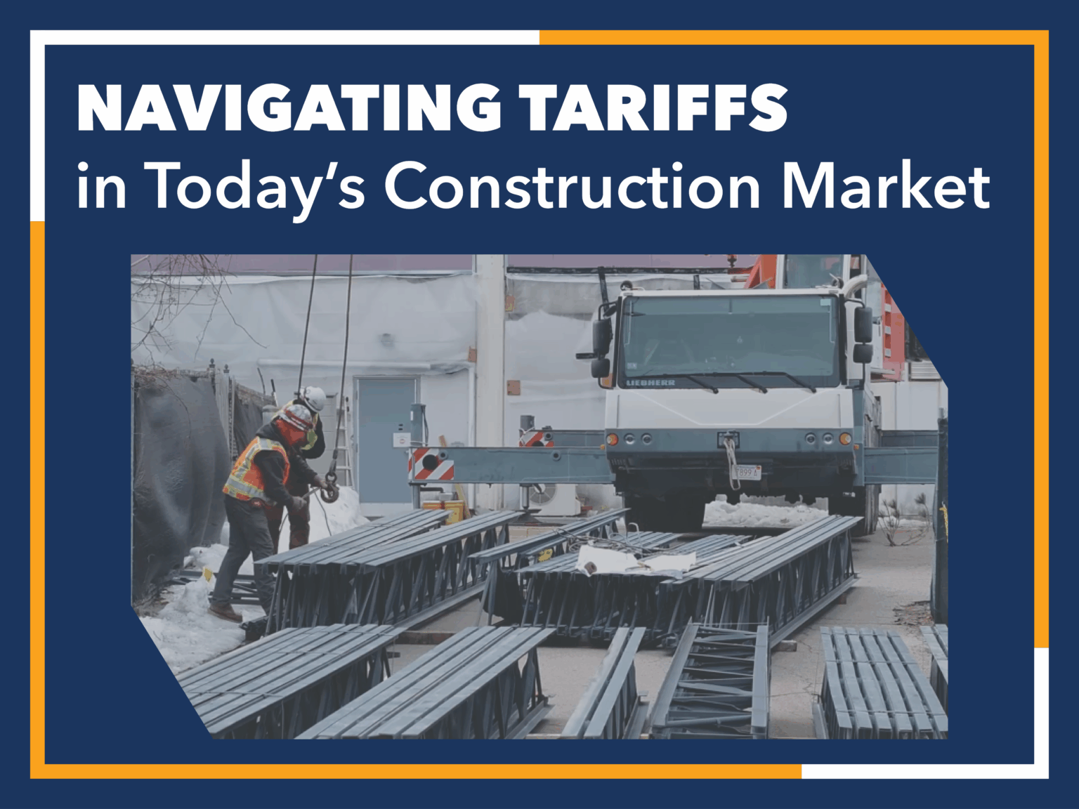 Navigating Tariffs and Material Uncertainty in Today’s Construction ...